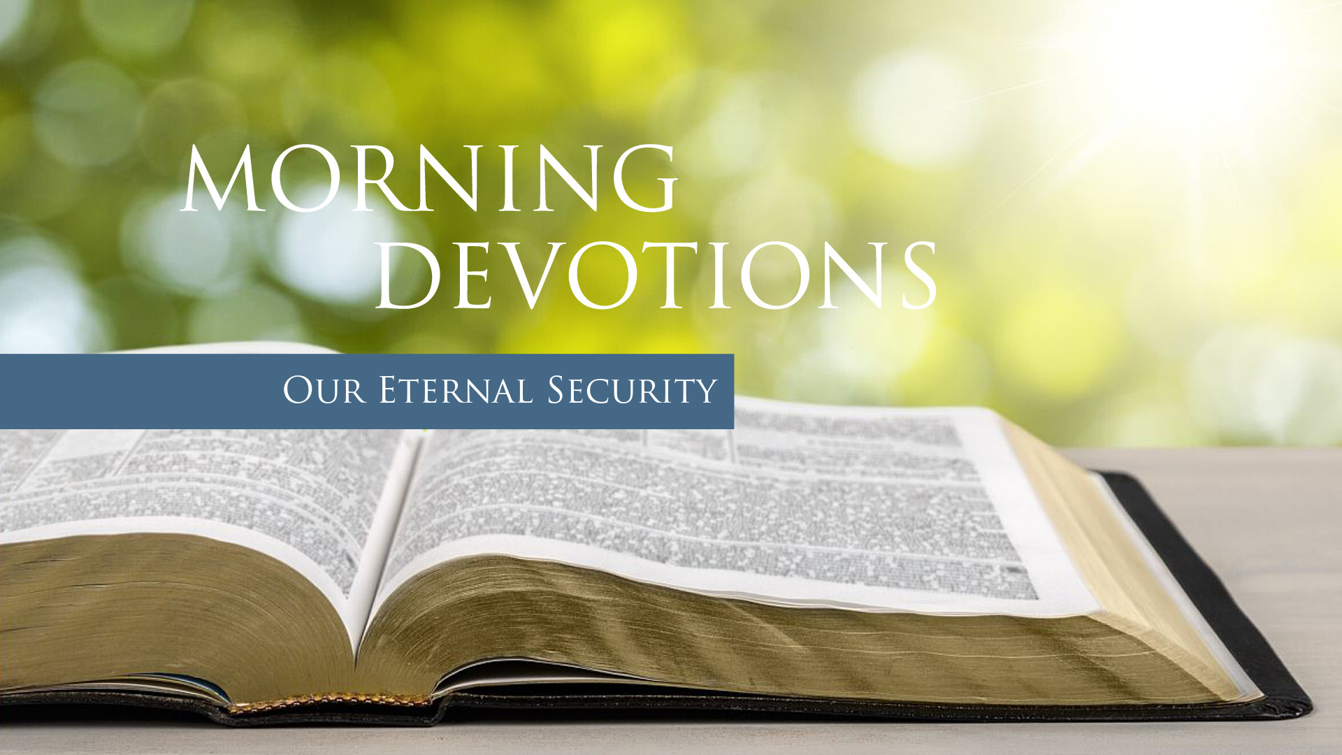 Our Eternal Security - Bible Baptist Church