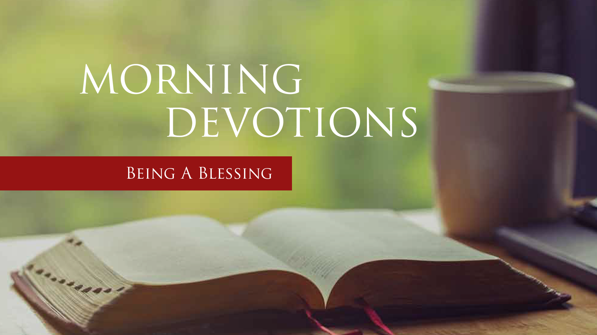 Being A Blessing - Bible Baptist Church