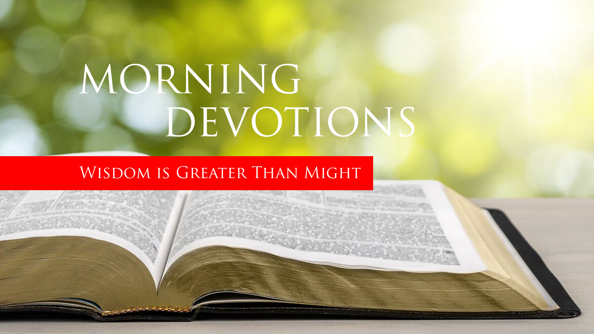 Wisdom is Greater Than Might - Bible Baptist Church